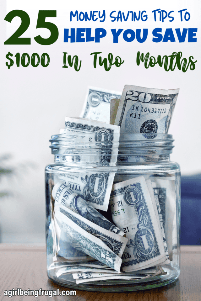 25 Money Saving Tips to Help You Save $1000 In Two Months